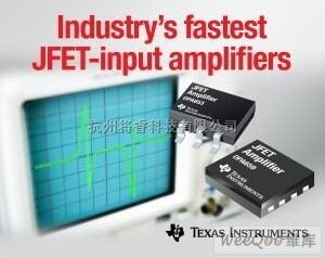 模拟技术中的德州仪器推出速度最快的JFET输入放大器 - 将睿