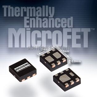 电源技术中的飞兆半导体的MicroFET系列产品可在广泛的低电压应用中节省空间并延长电池寿命 - 将睿